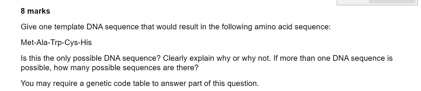 Solved 8 marks Give one template DNA sequence that would | Chegg.com