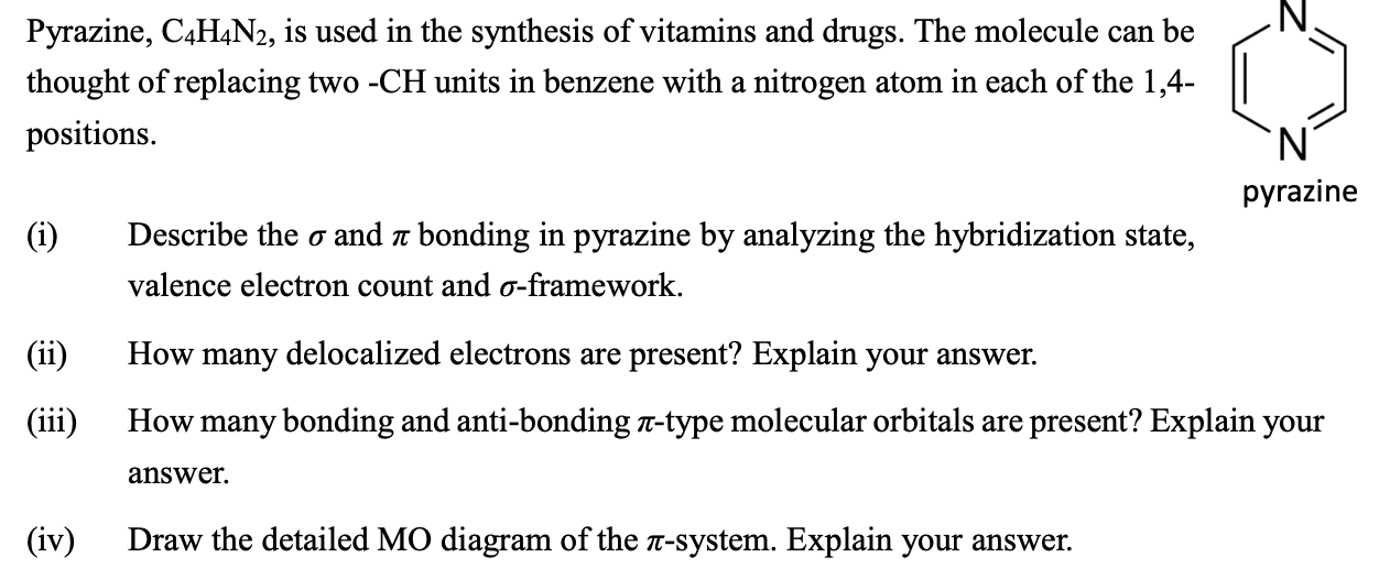 Solved Pyrazine, C4H4N2, is used in the synthesis of | Chegg.com