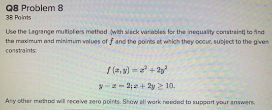 Solved Q8 Problem 8 38 Points Use the Lagrange multipliers | Chegg.com