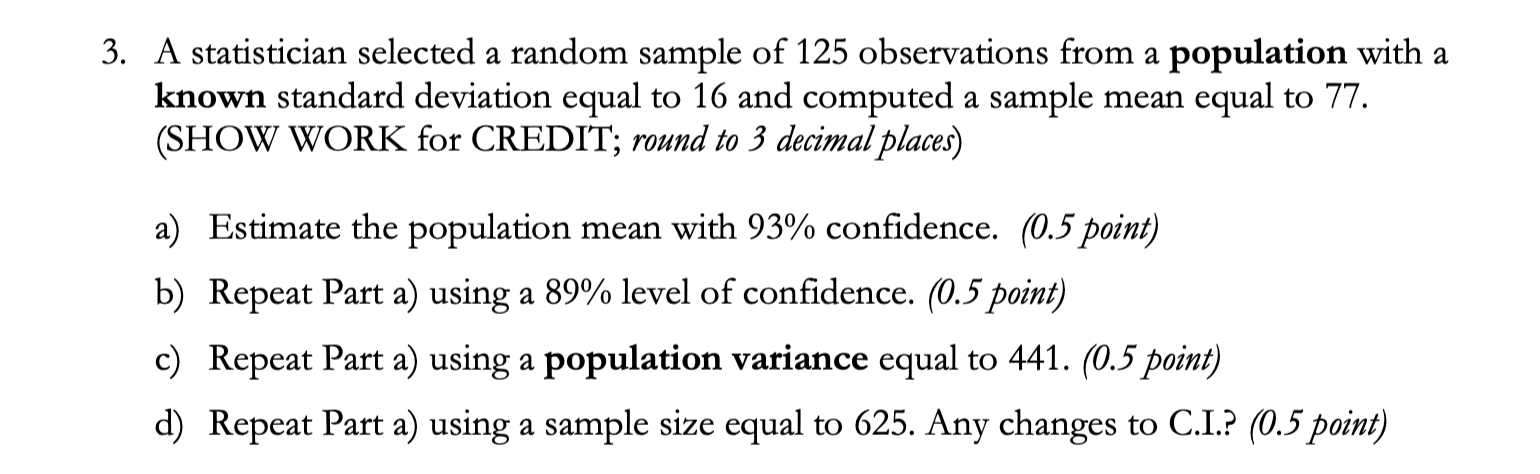 Solved 3. A statistician selected a random sample of 125 | Chegg.com
