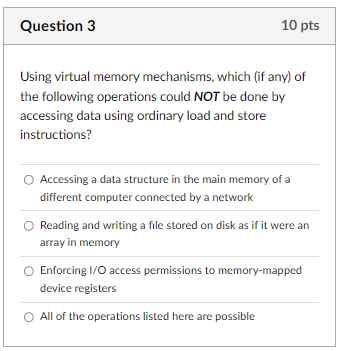 Solved Question 3Using virtual memory mechanisms, which (if | Chegg.com