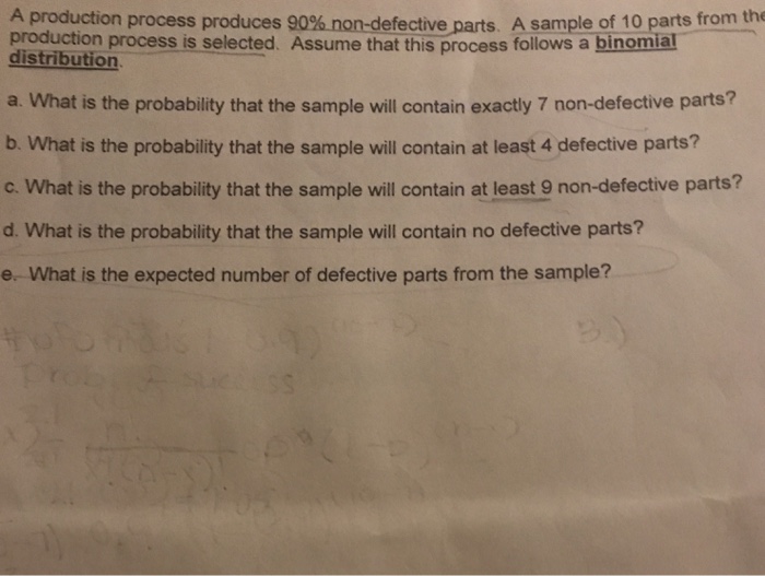 Solved A production process produces 90% non-defective | Chegg.com