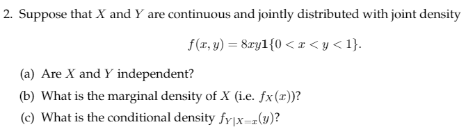 Solved 2. Suppose that X and Y are continuous and jointly | Chegg.com