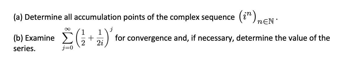 Solved n EN (a) Determine all accumulation points of the | Chegg.com