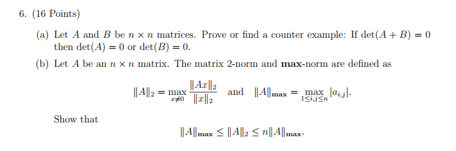 Solved Let A and B be n × n matrices. Prove or find a | Chegg.com