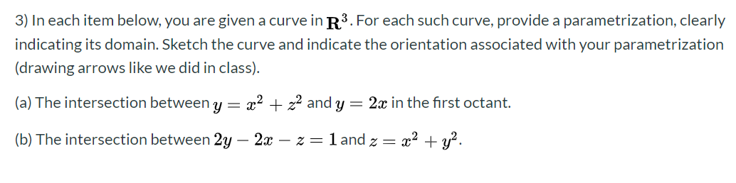 Solved 3) In each item below, you are given a curve in R3. | Chegg.com