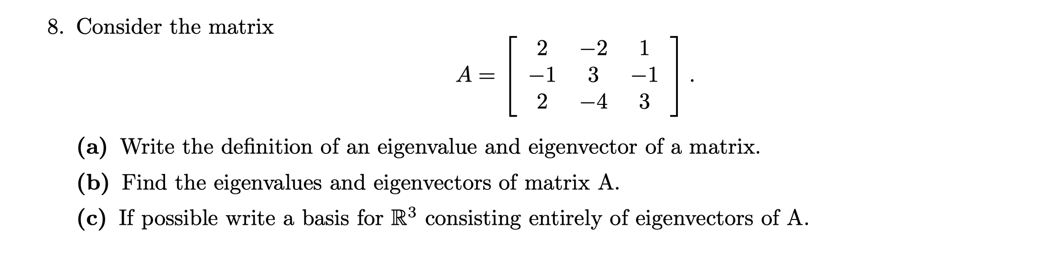 Solved Consider the matrixA=[2-21-13-12-43](a) ﻿Write the | Chegg.com