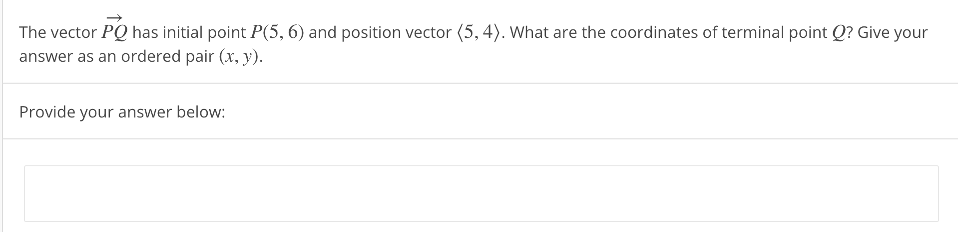 Solved The vector PQ→ has initial point P(5,6) and position | Chegg.com