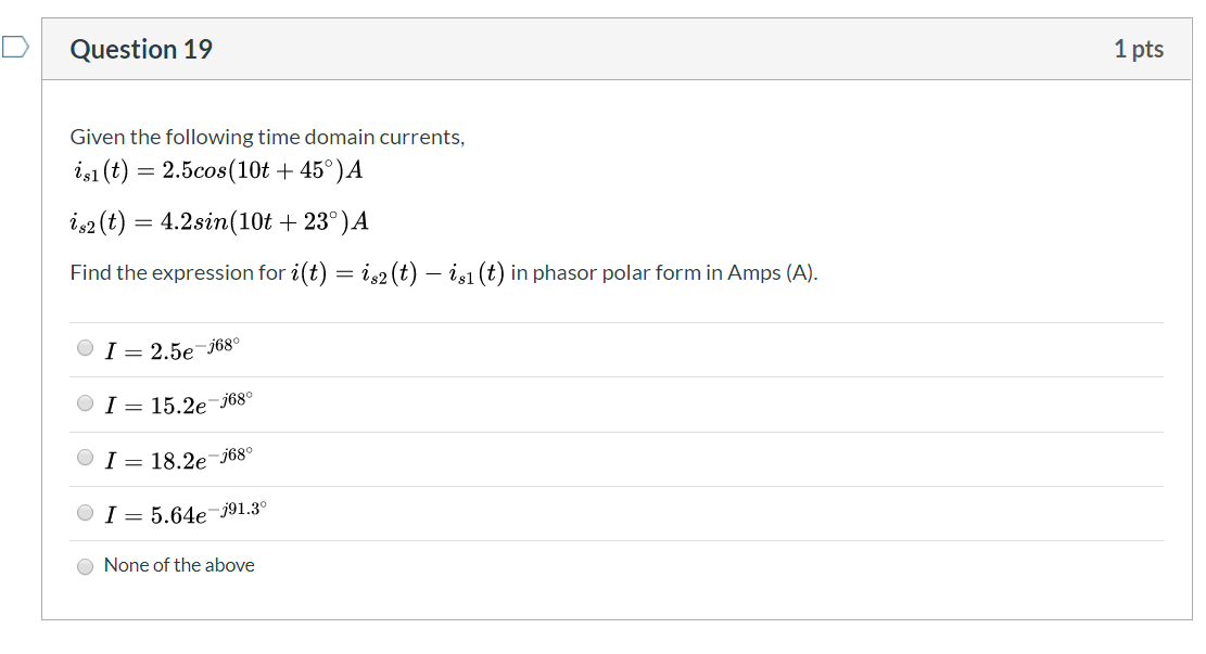 Solved Question 19 1 pts Given the following time | Chegg.com