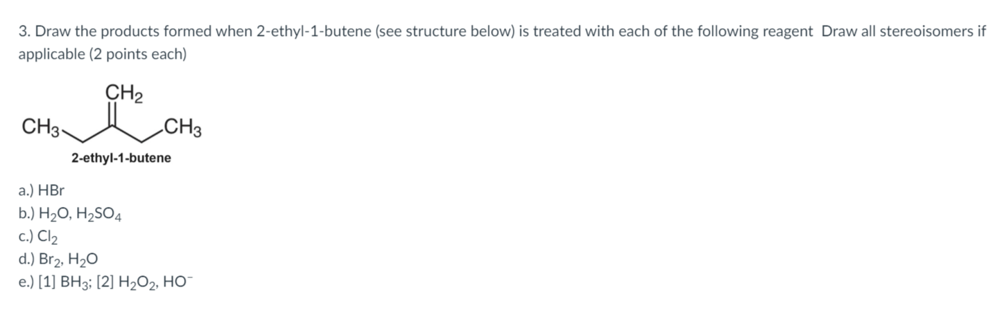 Solved 4. Draw the products formed when 1-butyne is treated | Chegg.com