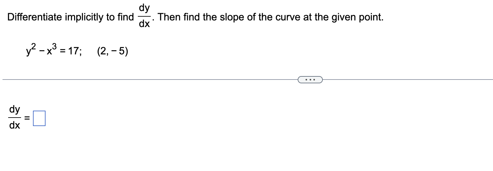 Solved Differentiate implicitly to find dxdy. Then find the | Chegg.com