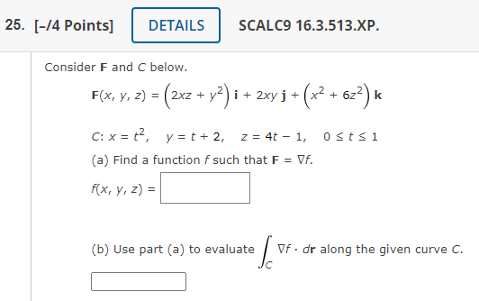 Solved -/4 Points] SCALC9 16.3.513.XP. Consider F and C | Chegg.com