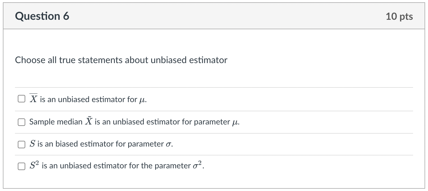 Solved Choose All True Statements About Unbiased Estimator