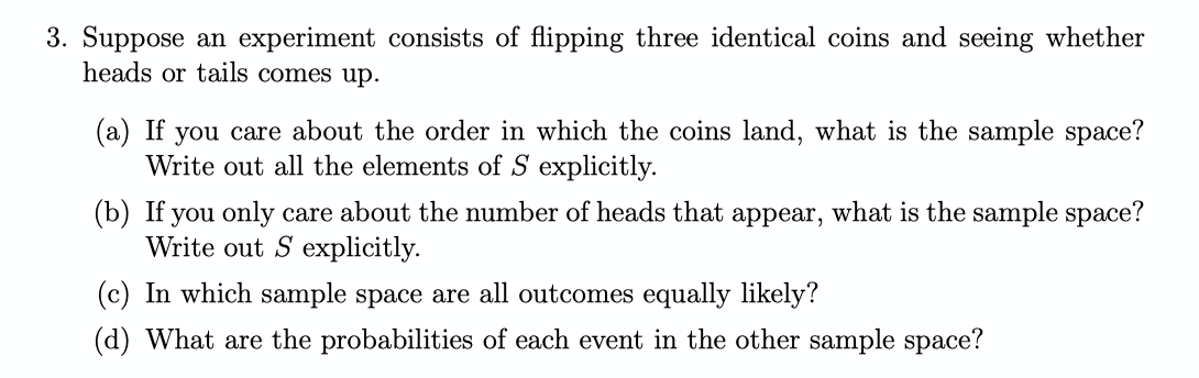 Solved 3 Suppose An Experiment Consists Of Flipping Three