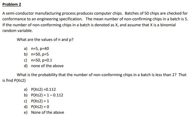Solved Problem 2 A semi-conductor manufacturing process | Chegg.com
