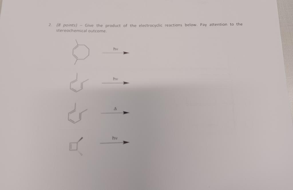 Solved 2. ( 8 points) - Give the product of the | Chegg.com
