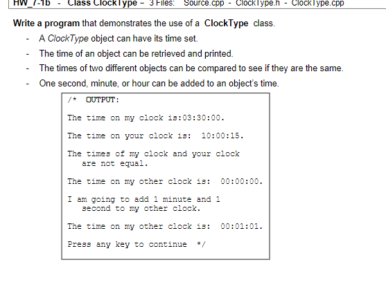 Solved HW Class Clocklype - 3 Files: Source.cpp - | Chegg.com