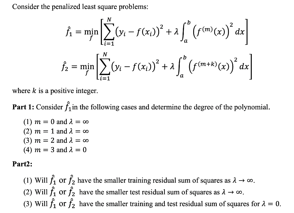 Solved Consider the penalized least square problems: N fi = | Chegg.com
