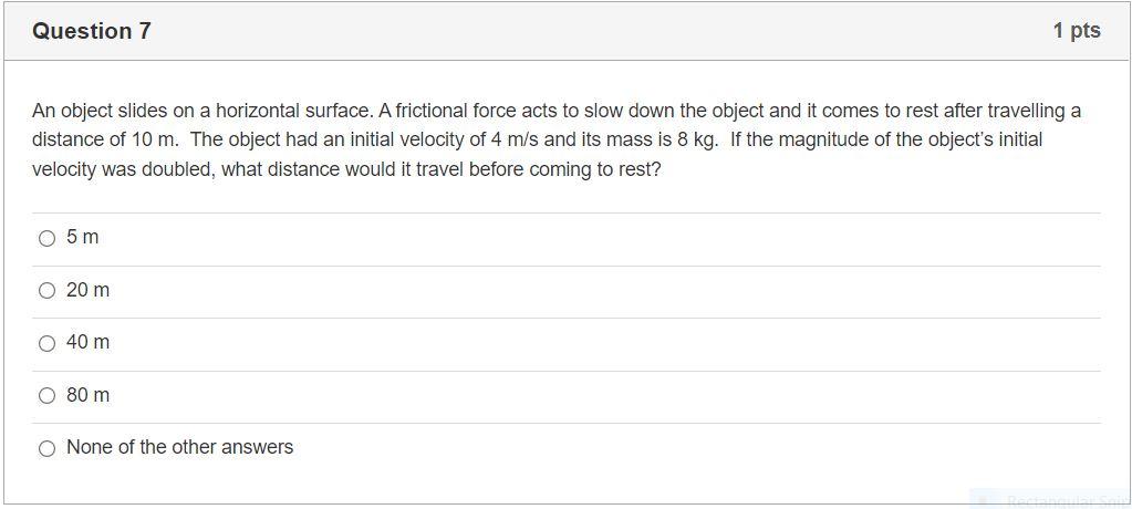 Solved Question 7 1 pts An object slides on a horizontal | Chegg.com