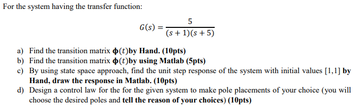 Solved For the system having the transfer function: 5 G(S) = | Chegg.com