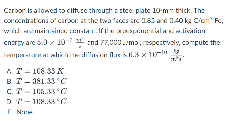 Solved Carbon is allowed to diffuse through a steel plate | Chegg.com