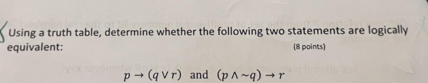 Solved Using a truth table, determine whether the following | Chegg.com