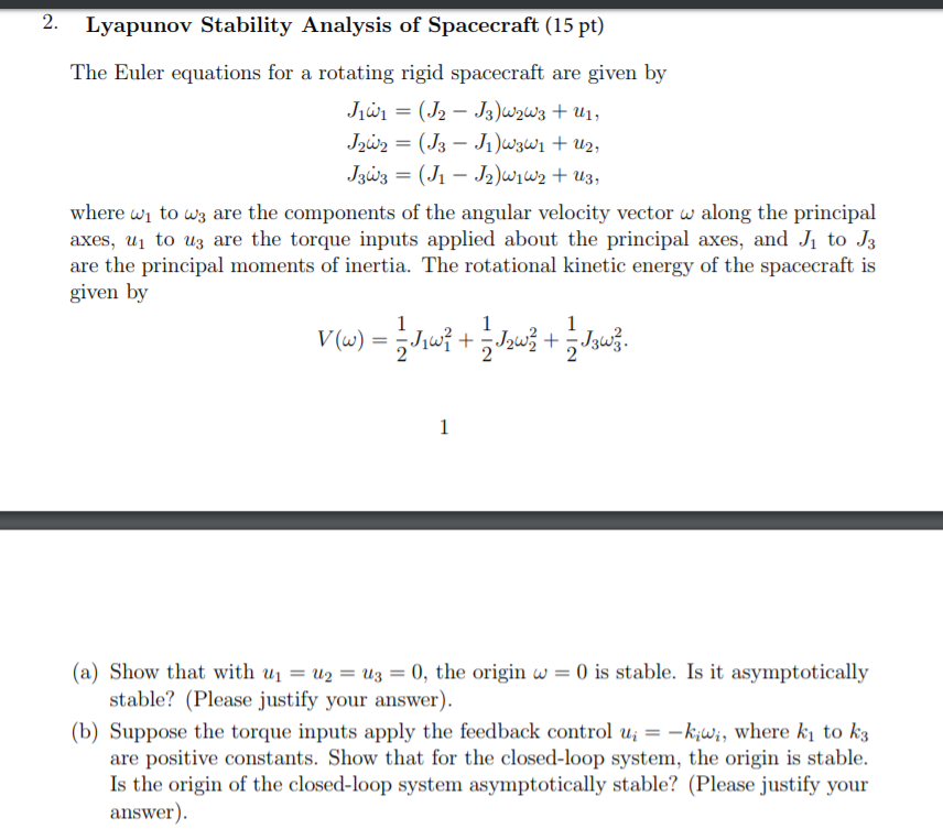 Solved 2. Lyapunov Stability Analysis of Spacecraft (15 pt) | Chegg.com