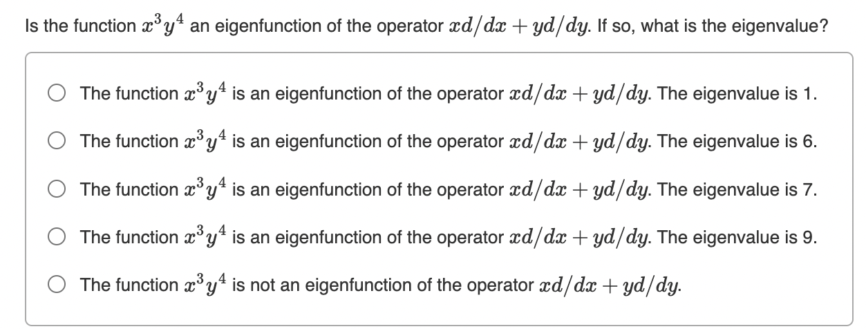 Solved Is the function x3y4 an eigenfunction of the operator | Chegg.com