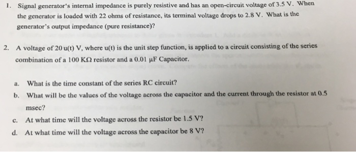 Solved Signal generator's internal impedance is purely | Chegg.com