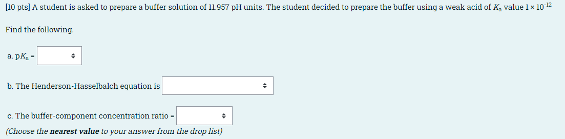 Solved [10 pts] A student is asked to prepare a buffer | Chegg.com