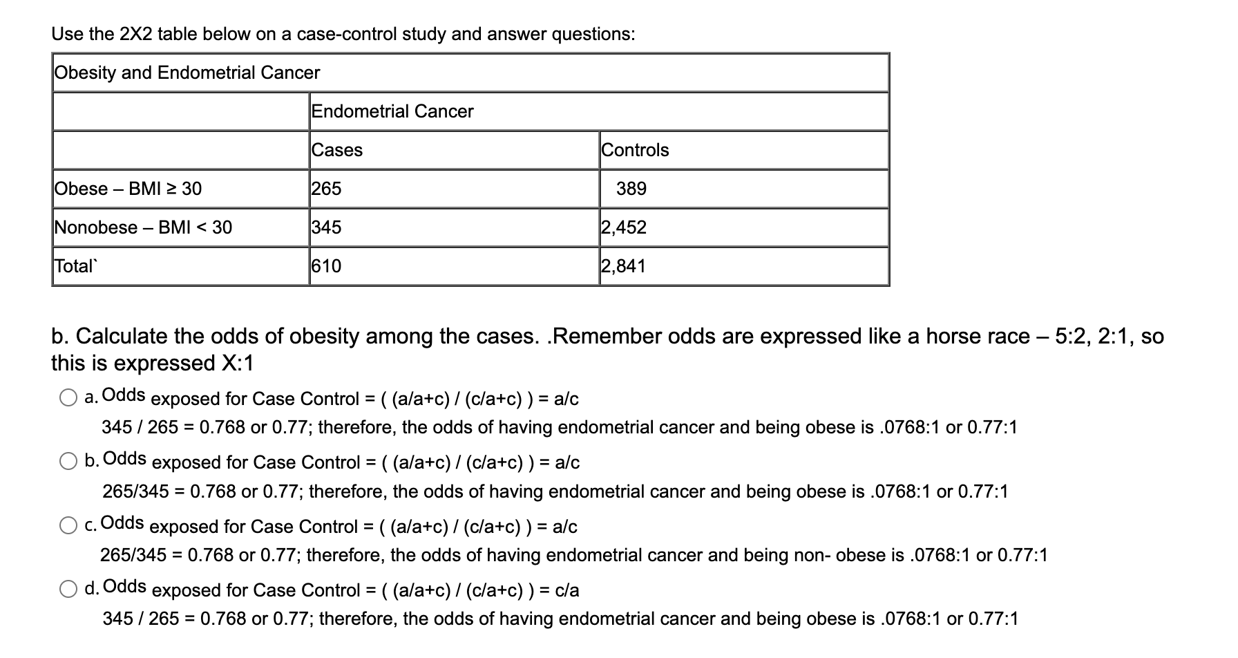 Solved Use the 2×2 ﻿table below on a case-control study and | Chegg.com