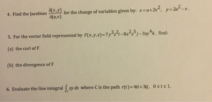 Solved 4. Find the Jacobian .2 for the change of variables | Chegg.com