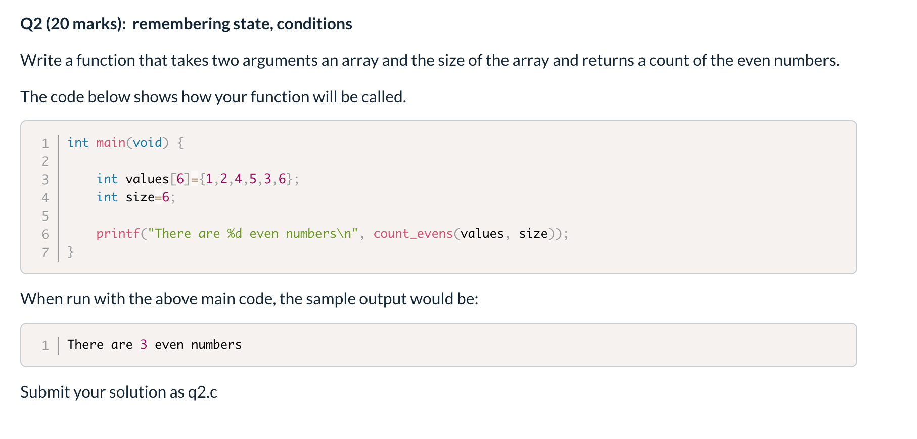 Solved Q2 (20 marks): remembering state, conditions Write a | Chegg.com