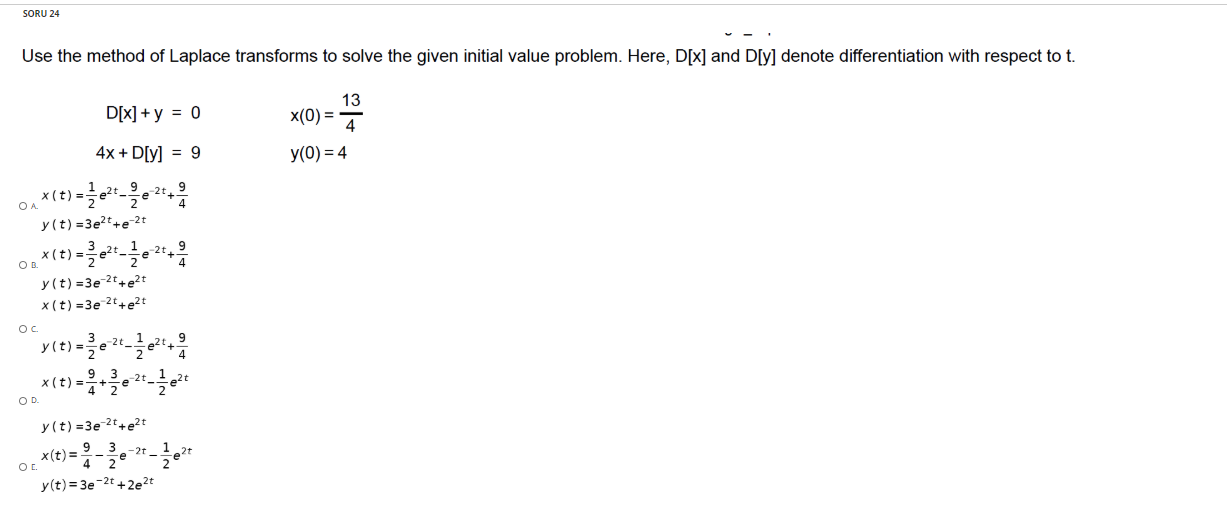 Solved SORU 24 Use the method of Laplace transforms to solve | Chegg.com