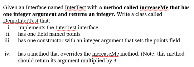 Solved Given an Interface named InterTest with a method | Chegg.com