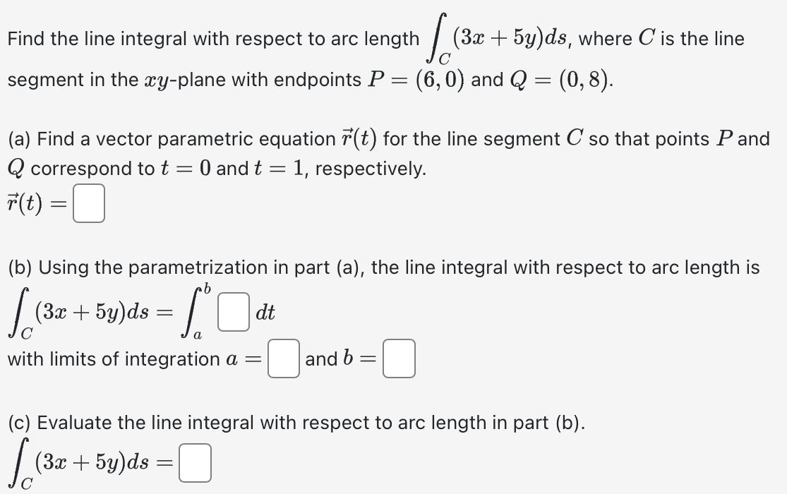 Solved Find the line integral with respect to arc length | Chegg.com