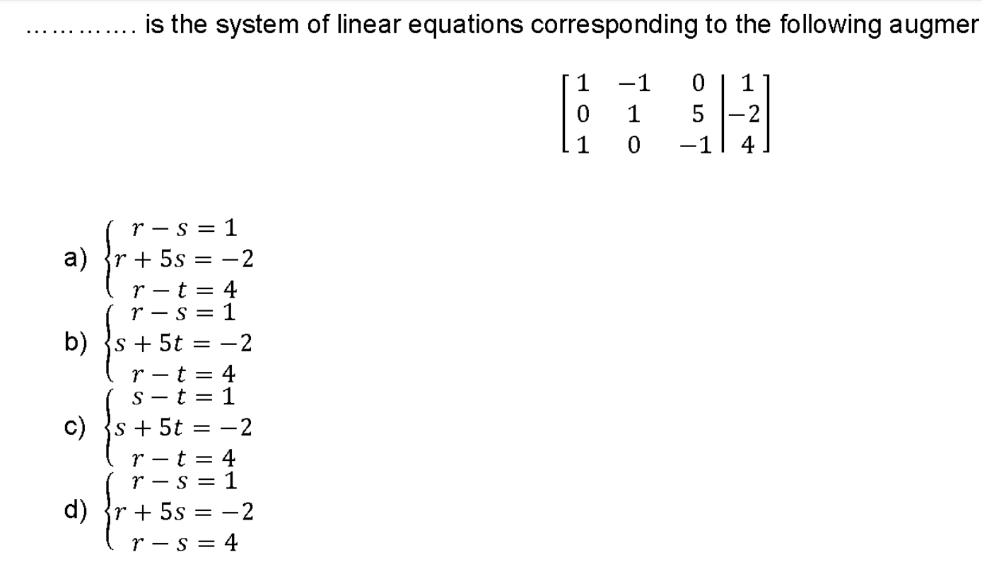Solved is the system of linear equations corresponding to | Chegg.com