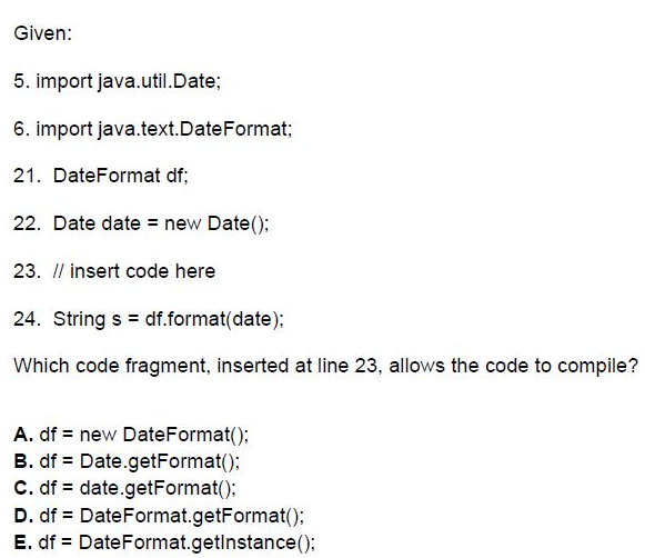 Solved Given: 5. import java.util.Date; 6. import | Chegg.com
