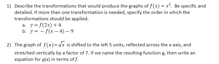 Solved 1) Describe the transformations that would produce | Chegg.com