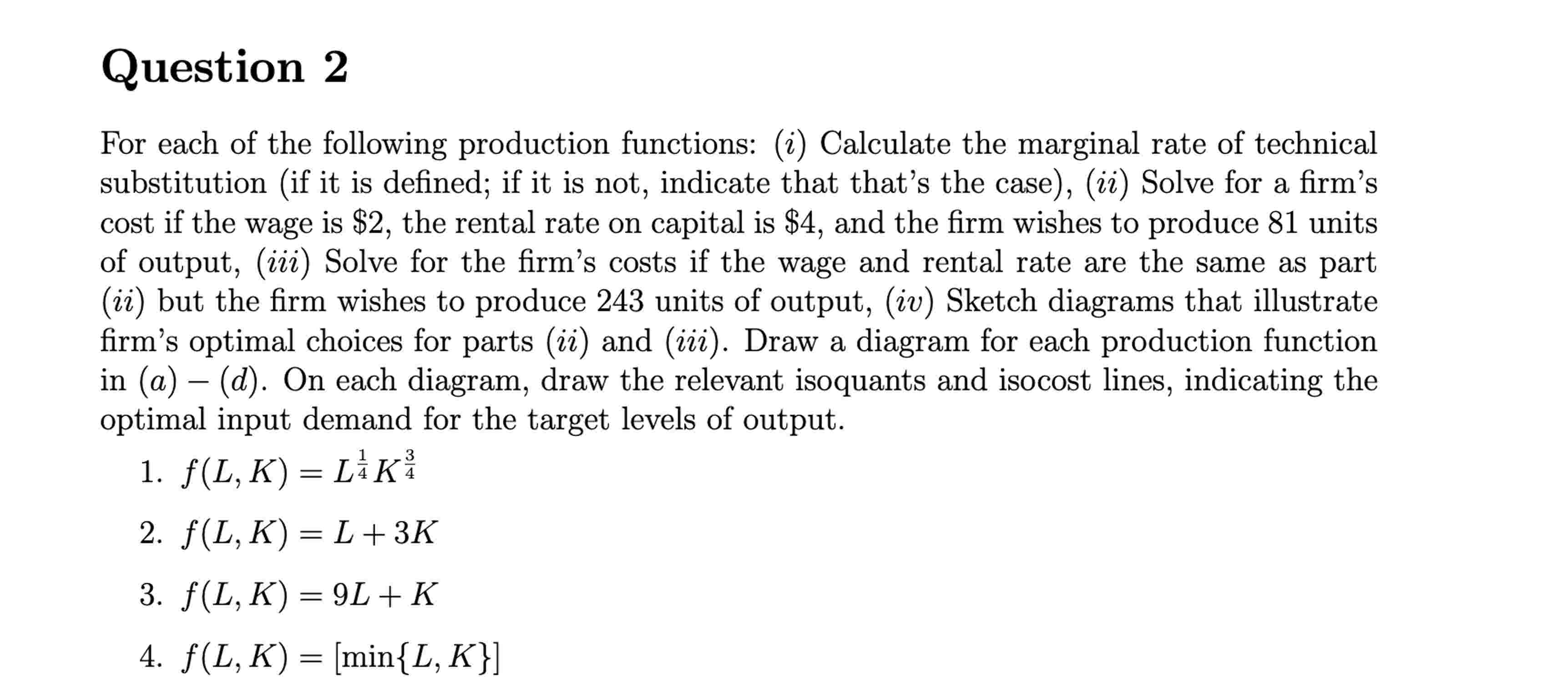 Solved Question 2For each of ﻿the following production | Chegg.com