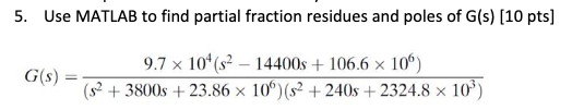 Solved Use MATLAB to find partial fraction residues and | Chegg.com