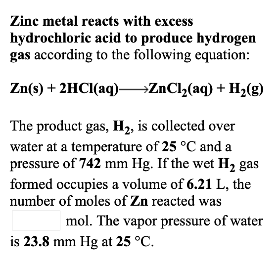 Solved Zinc metal reacts with excess hydrochloric acid to | Chegg.com