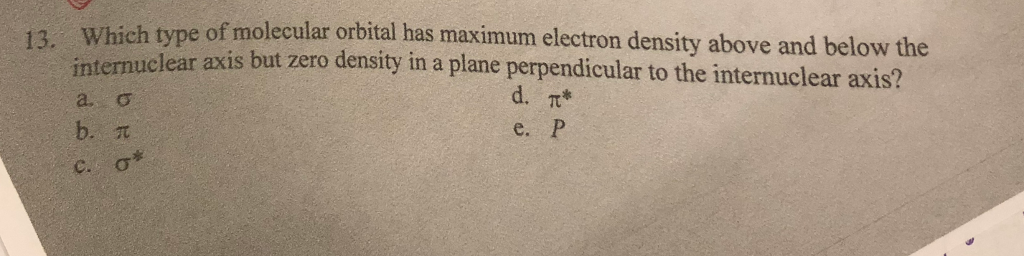 Solved Which typ internucle a.? b. e of molecular orbital | Chegg.com