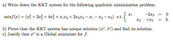 Solved a) Write down the KKT system for the following | Chegg.com