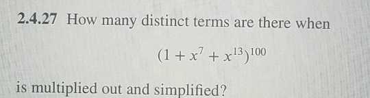 Solved 2.4.27 How many distinct terms are there when (1 + x? | Chegg.com