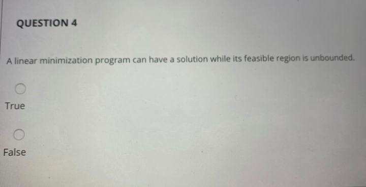 Solved QUESTION 4 A linear minimization program can have a | Chegg.com
