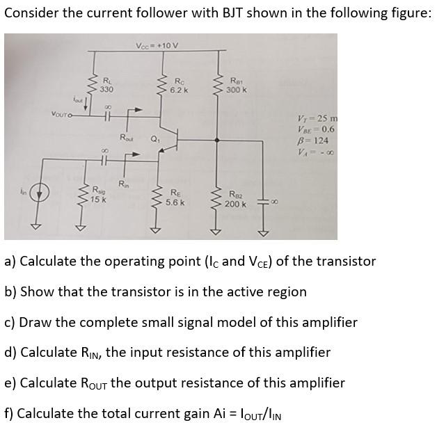 Solved Consider the current follower with BJT shown in the | Chegg.com