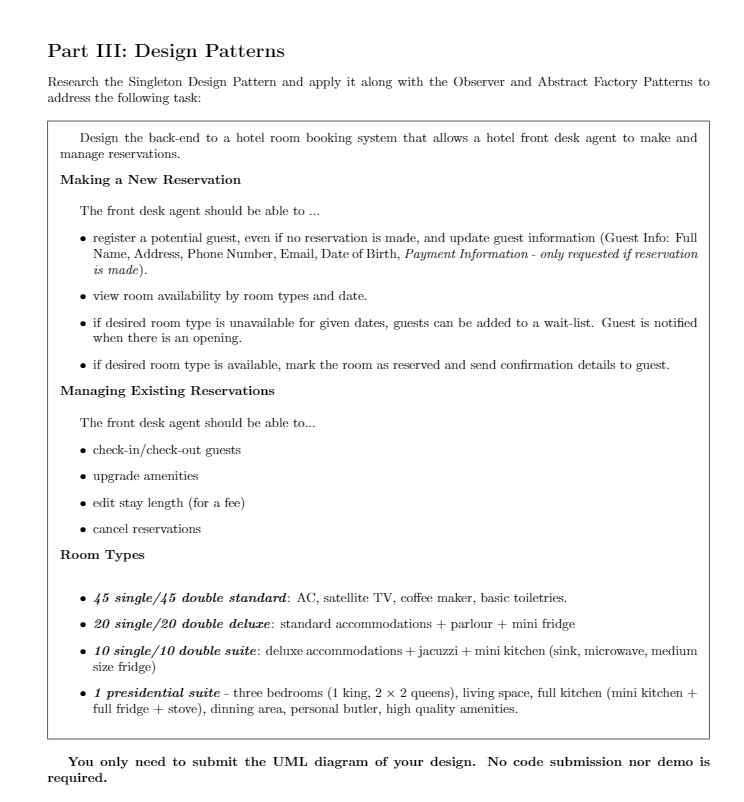 Solved Part III: Design Patterns Research the Singleton | Chegg.com Solved Part III: Design Patterns Research the Singleton | Chegg.com