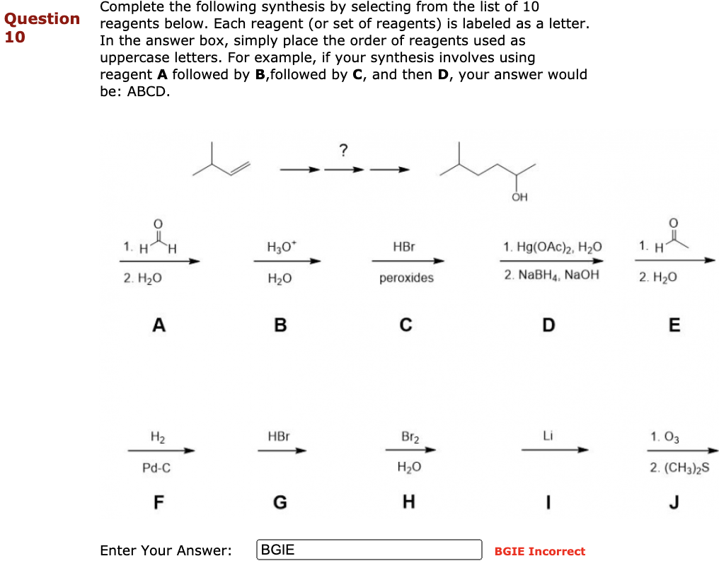 Solved Question 10 Complete the following synthesis by | Chegg.com