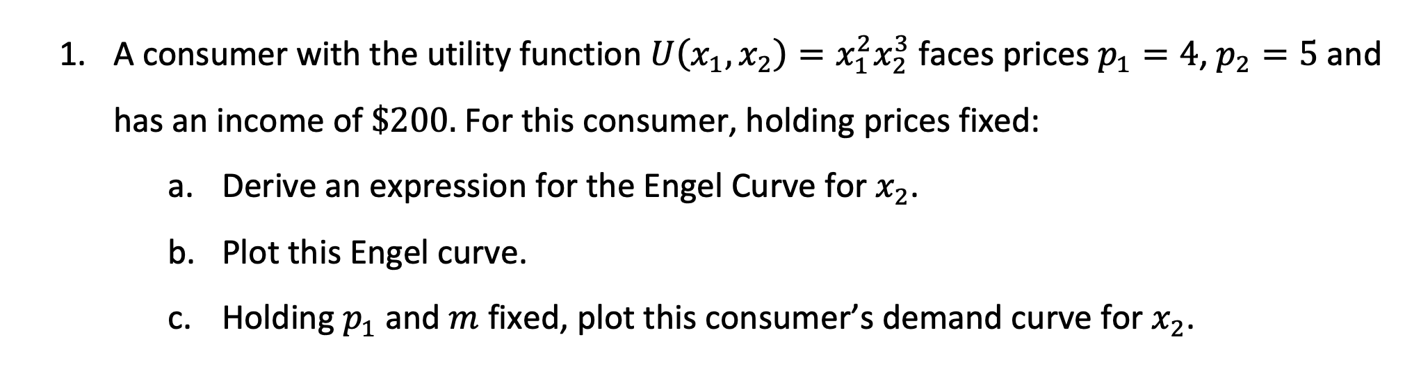 Solved = X 1. A consumer with the utility function U(x1,x2) | Chegg.com